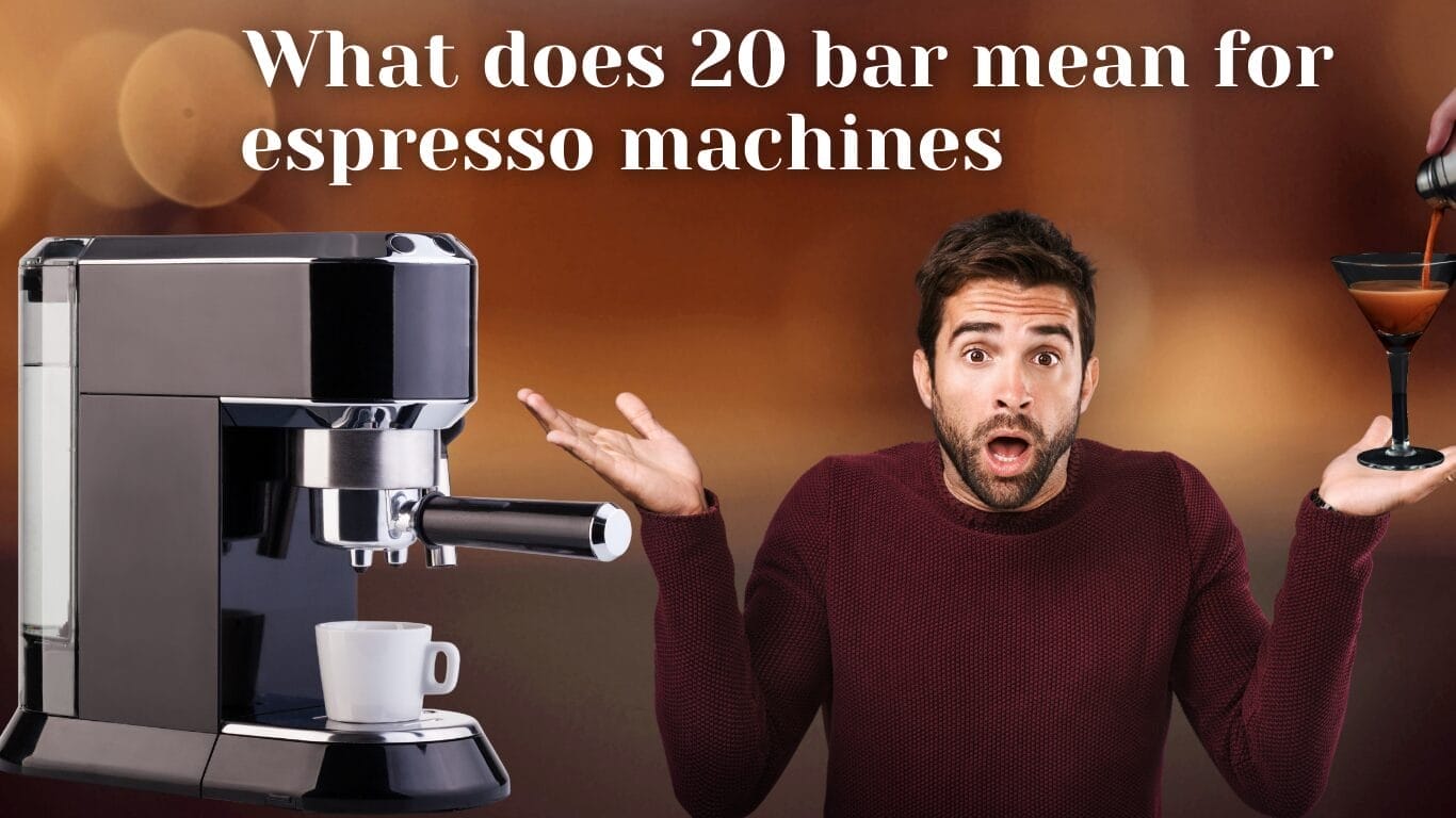 What Does 20 Bar Mean For Espresso Machines? Explained!